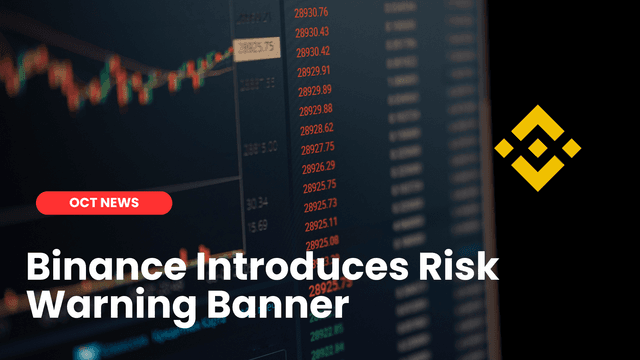 Binance Introduces Risk Warning Banner | Our Crypto Talk