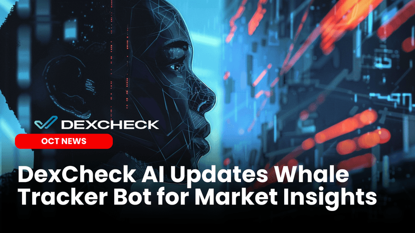 DexCheck AI Updates Whale Tracker Bot for Market Insights | Our Crypto Talk