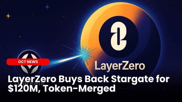 LayerZero Buys Back Stargate for $120M, Token-Merged | Our Crypto Talk