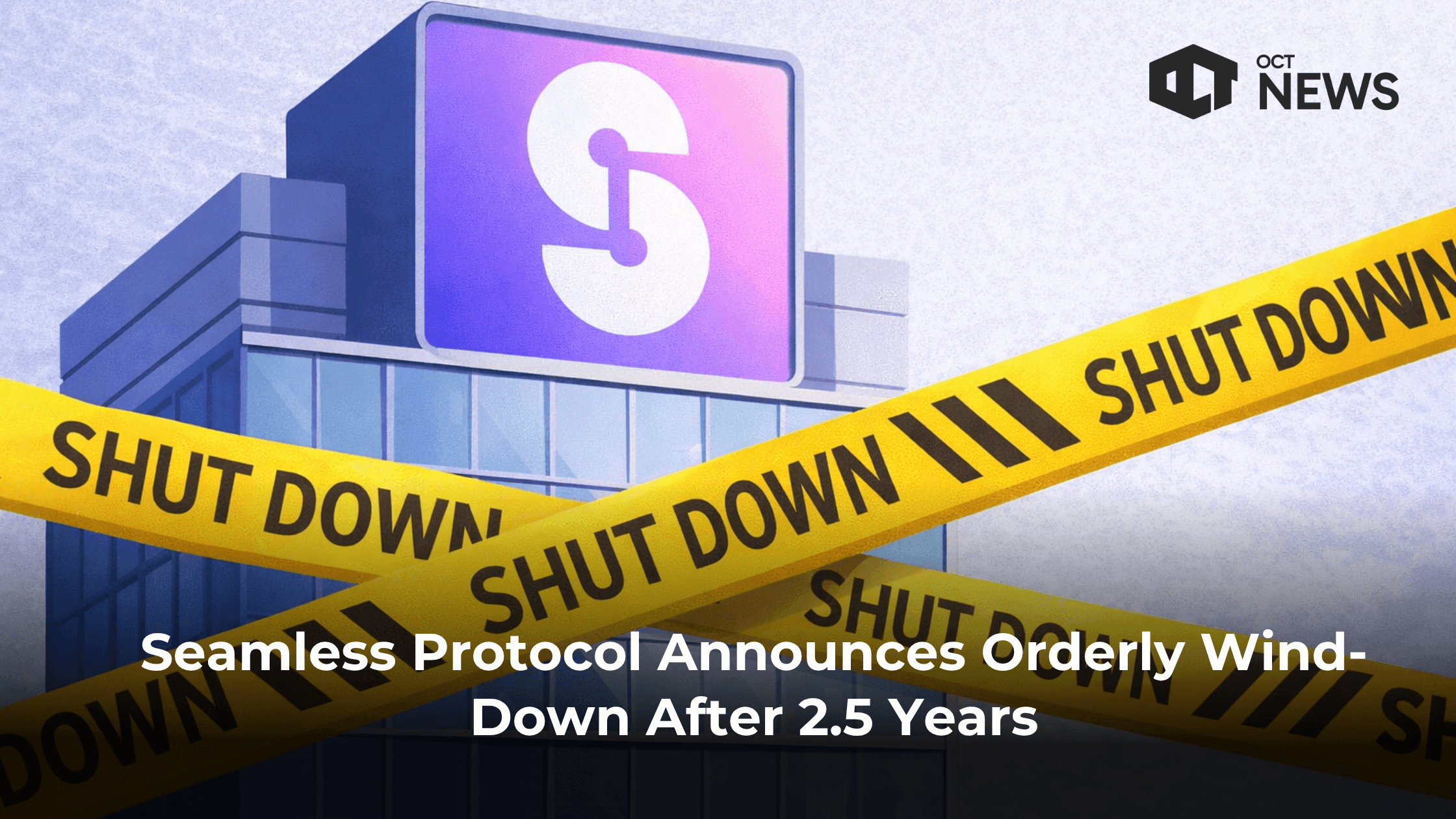 Seamless Protocol Announces Orderly Wind-Down After 2.5 Years | Our ...