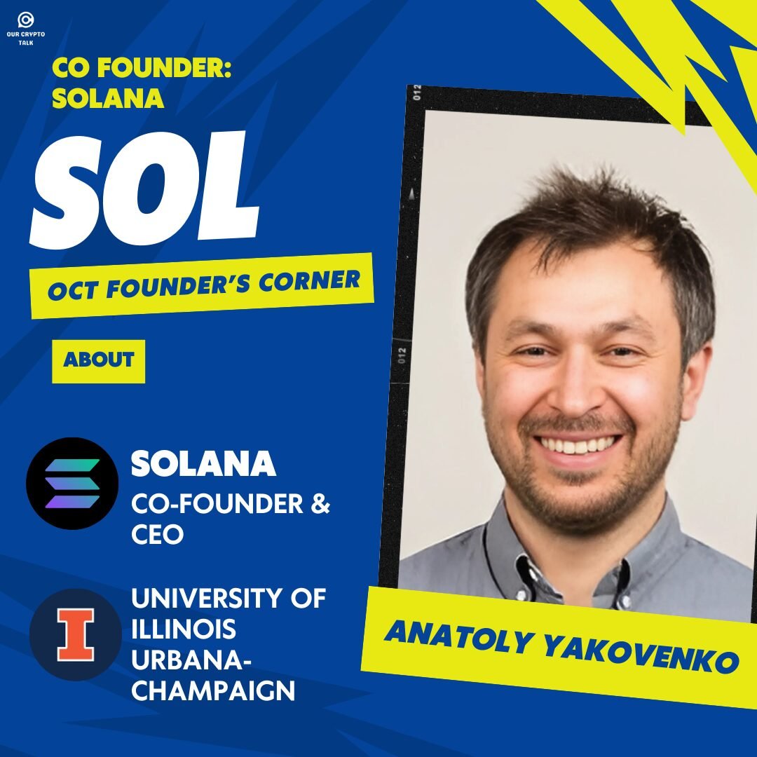Our Crypto Talk | Founder’s Corner SOL: Anatoly Yakovenko