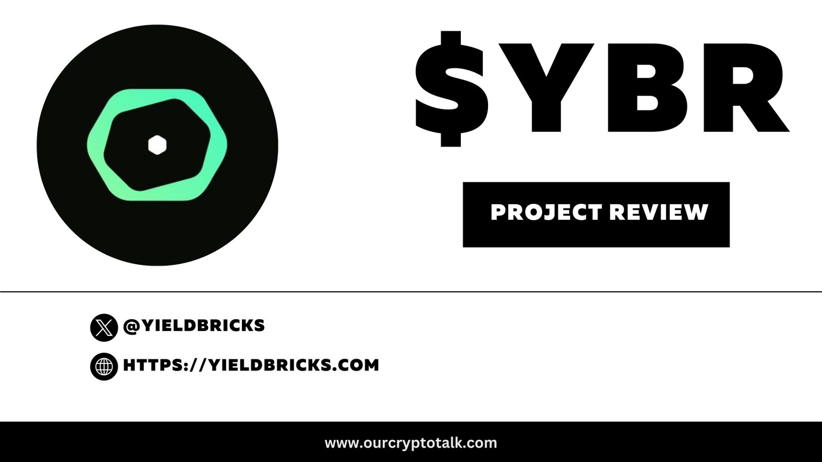 Our Crypto Talk | CRYPTO REVIEW: YieldBricks ($YBR)