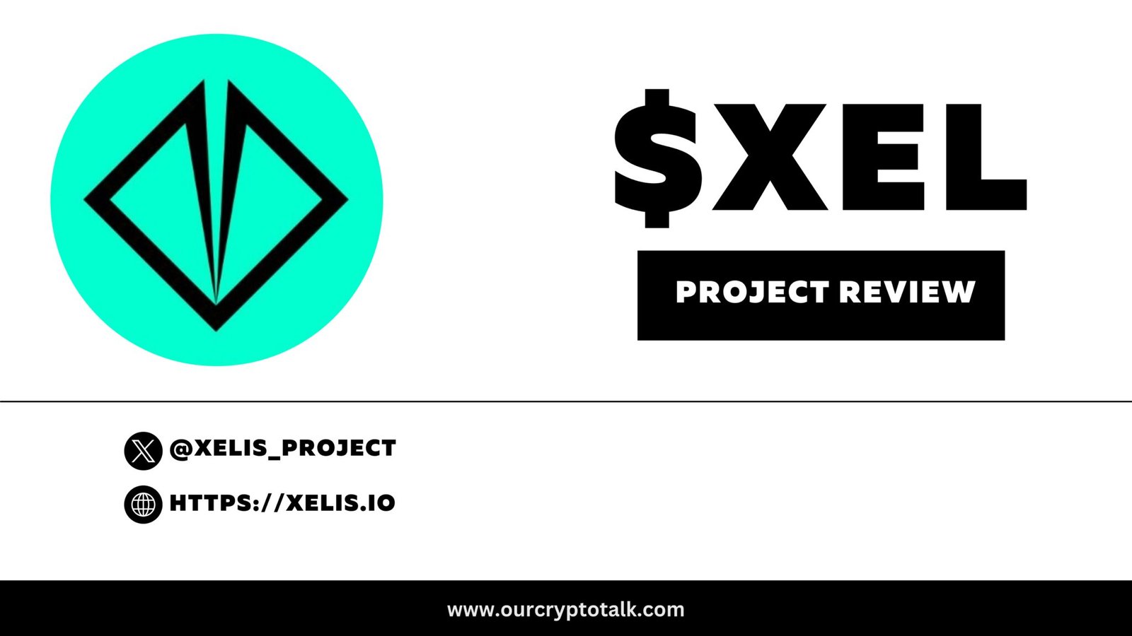 Our Crypto Talk | Xelis ($XEL): A Comprehensive Review
