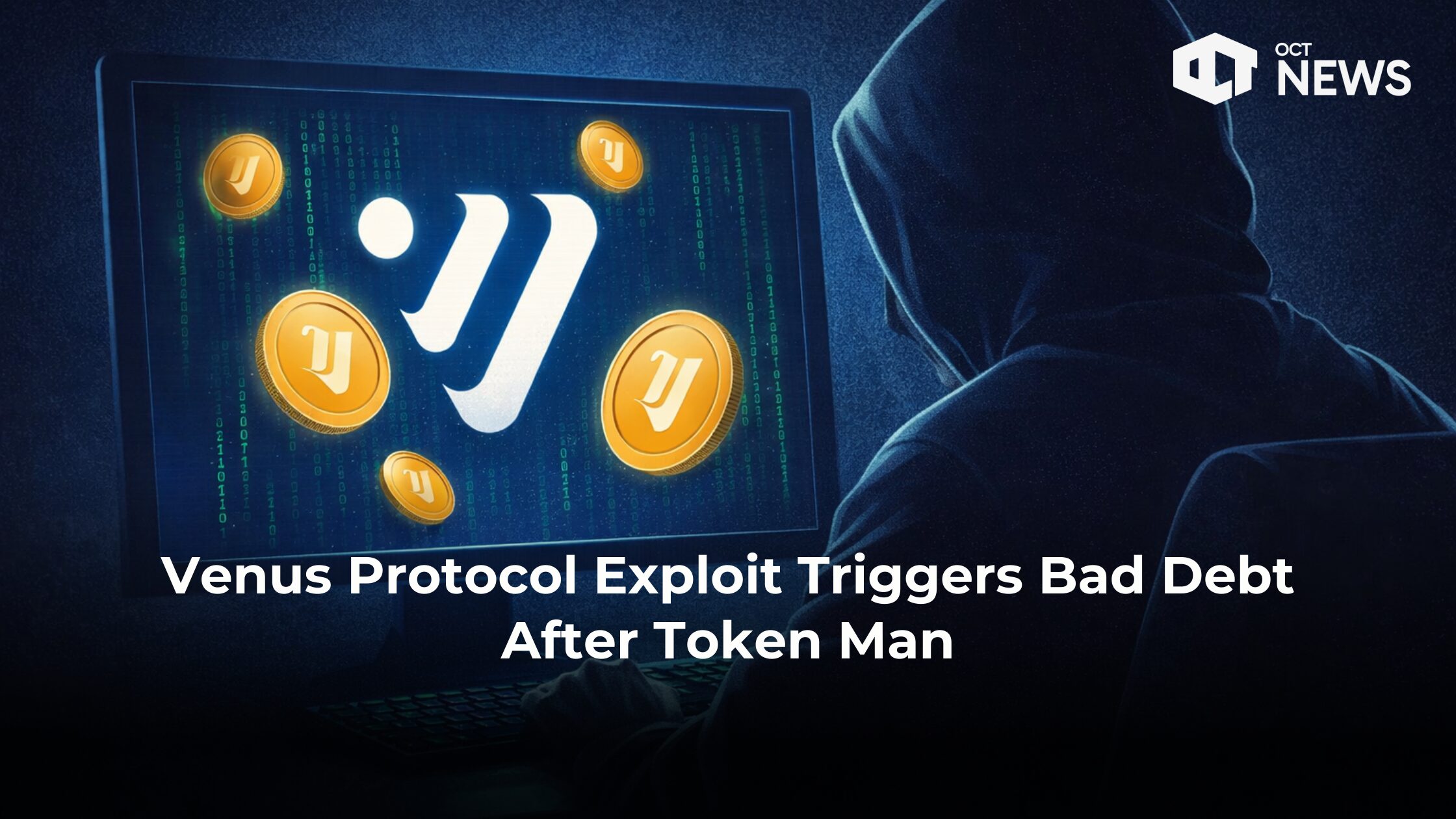 Venus Protocol Exploit Triggers Bad Debt After Token Manipulation | Our ...