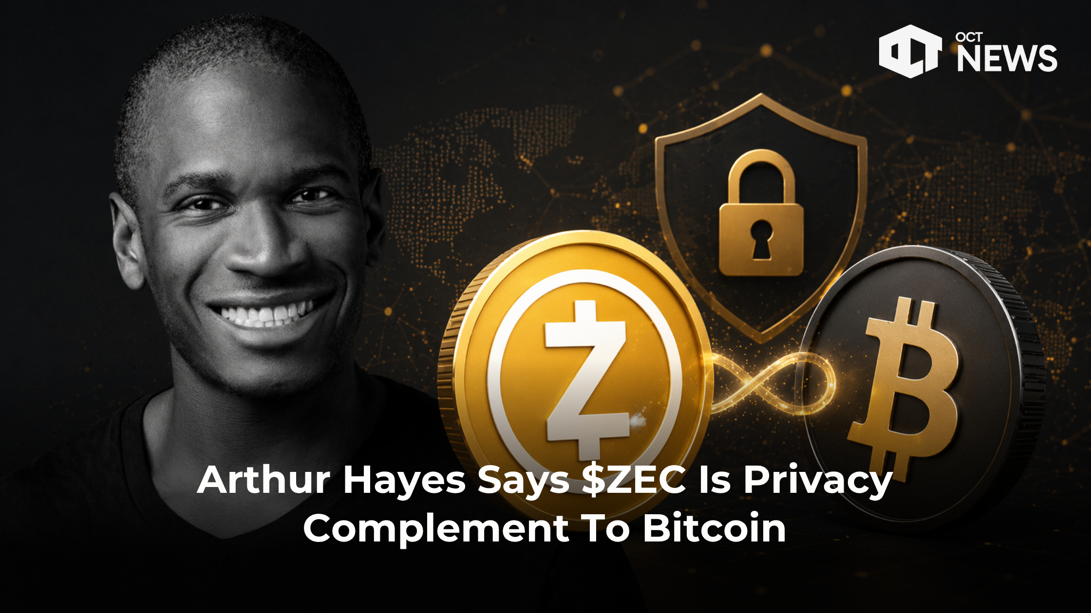 Arthur Hayes Says $ZEC Is Privacy Complement To Bitcoin | Our Crypto Talk