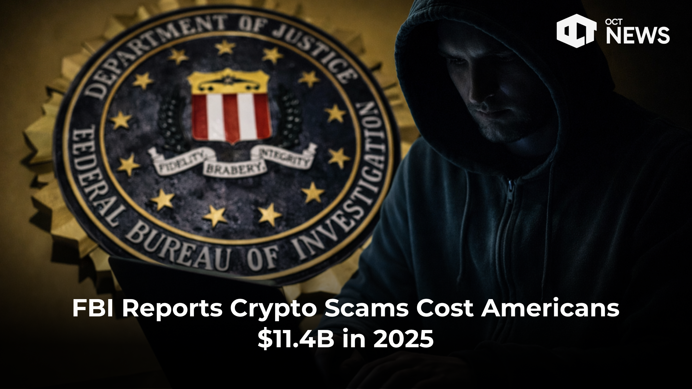FBI Reports Crypto Scams Cost Americans $11.4B in 2025 | Our Crypto Talk