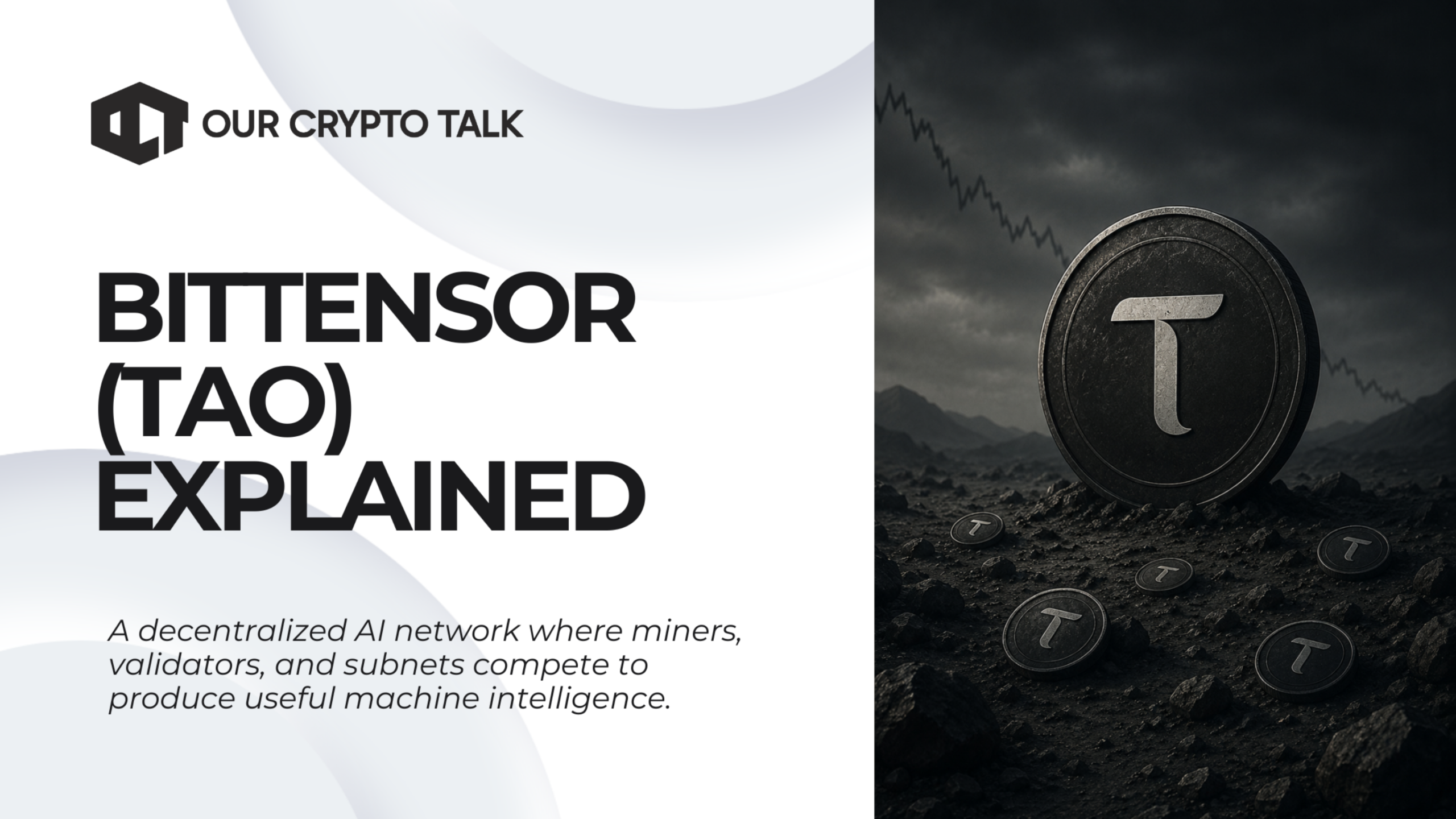 Bittensor (TAO) Explained: The Complete Guide | Our Crypto Talk