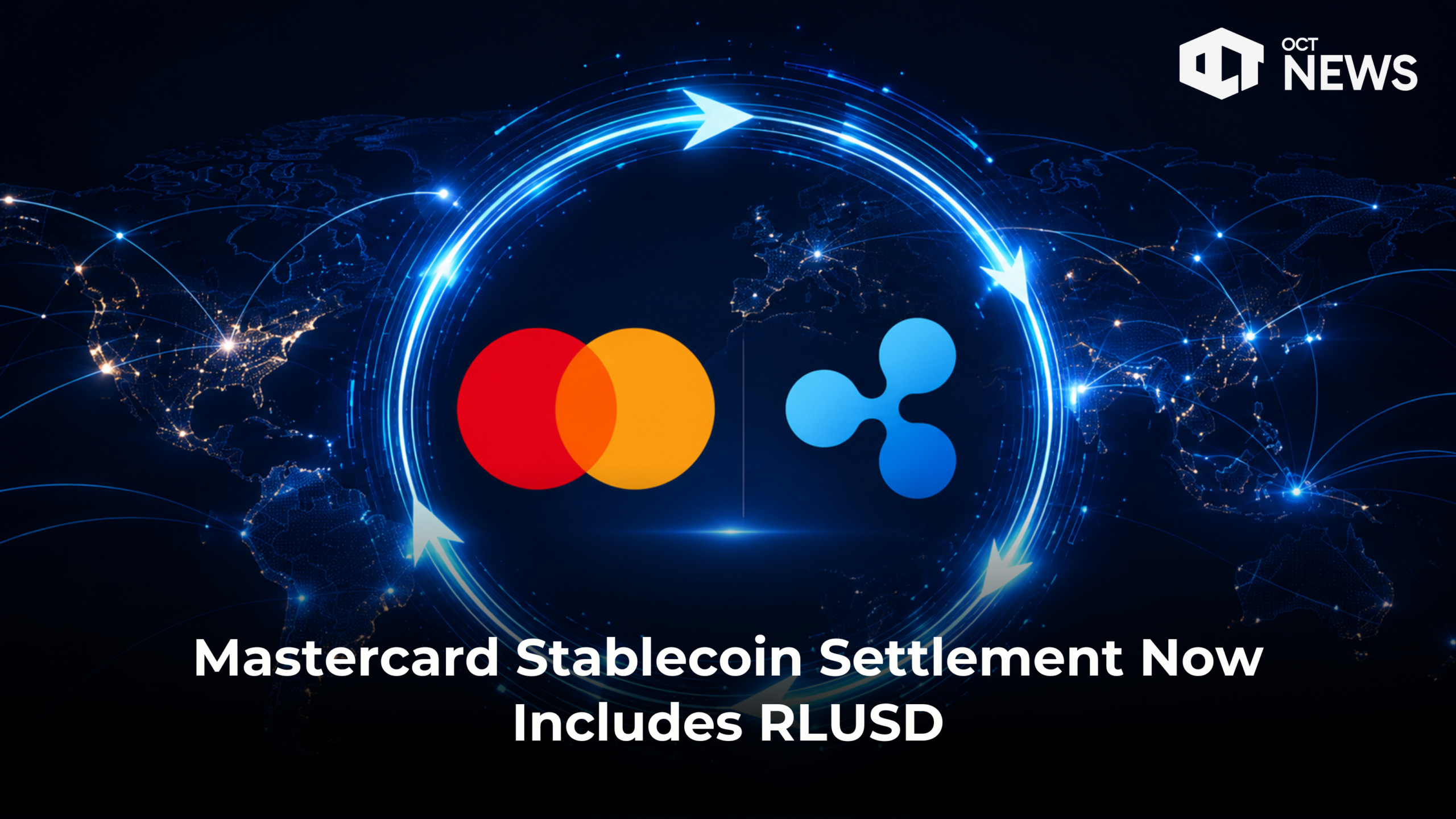 Mastercard Stablecoin Settlement Now Includes RLUSD | Our Crypto Talk